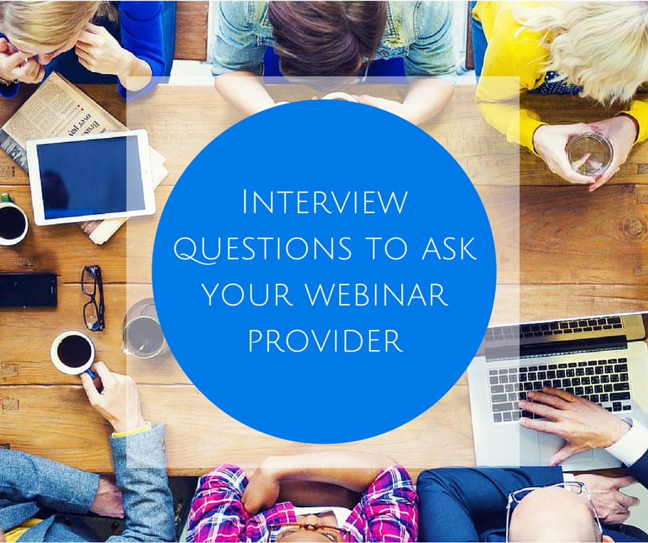 Interview Questions to Ask Your Webinar Provider | BeaconLive
