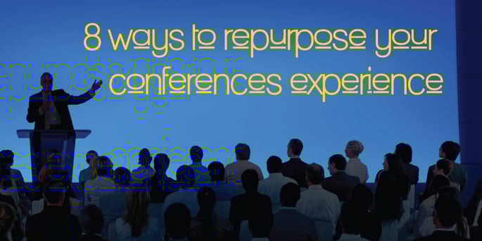 8 Ways to Repurpose Your Conference's Experience | BeaconLive
