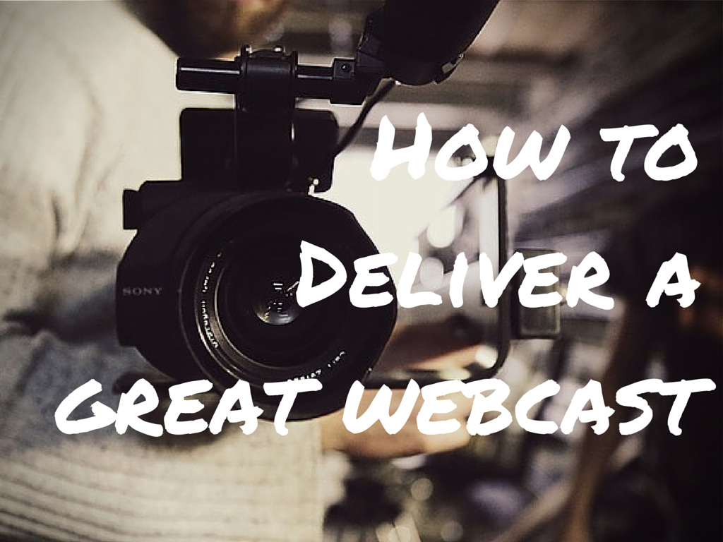 How to Deliver a Great Webcast | BeaconLive